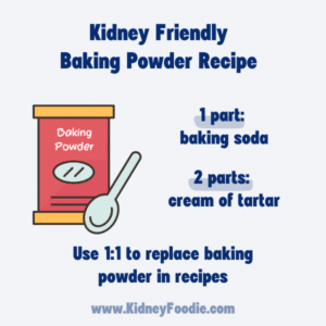 Phosphorus Free Baking Powder for CKD | Kidney Foodie